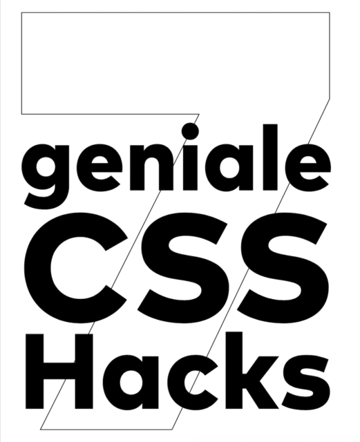7 geniale CSS-Hacks – mit Code zum Nachbauen › PAGE online